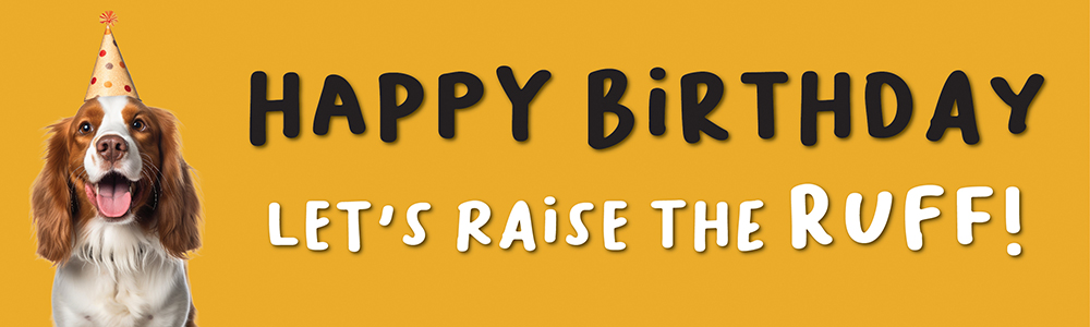 Happy Birthday Funny Banner - Lets Raise The Ruff! - Yellow Dog | Cool Hippo